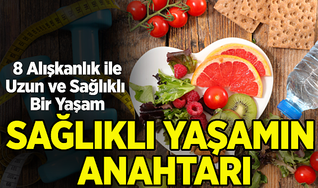 Sağlıklı Yaşamın Anahtarı - Sağlık - www.abdpost.com Amerika'dan Haberler Sağlıklı Yaşamın Anahtarı - Sağlık - www.abdpost.com Amerika'dan Haberler