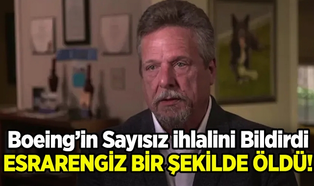 Boeing'in Sayısız İhlalini Bildirdi: Eski Çalışan Esrarengiz Bir ... Boeing'in Sayısız İhlalini Bildirdi: Eski Çalışan Esrarengiz Bir ...