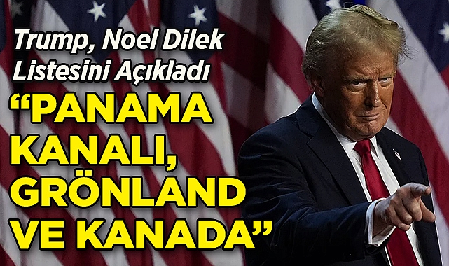 Trump Noel Dilek Listesini Açıkladı! Listede Kanada, Panama Kanalı ve ... Trump Noel Dilek Listesini Açıkladı! Listede Kanada, Panama Kanalı ve ...